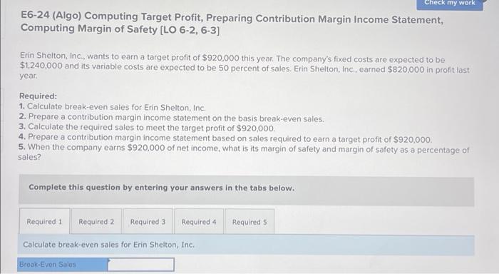 Solved Check my work E6-24 (Algo) Computing Target Profit, | Chegg.com