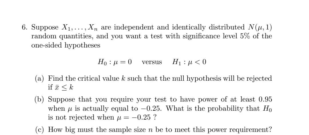 Solved 6 Suppose X1 … Xn Are Independent And Identically