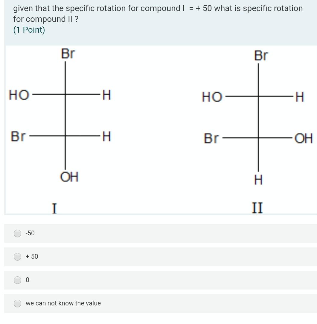 Solved given that the specific rotation for compound | = + | Chegg.com