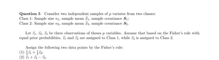 Solved Question 5 Consider two independent samples of p | Chegg.com
