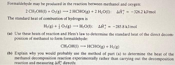 Solved Formaldehyde may be produced in the reaction between | Chegg.com