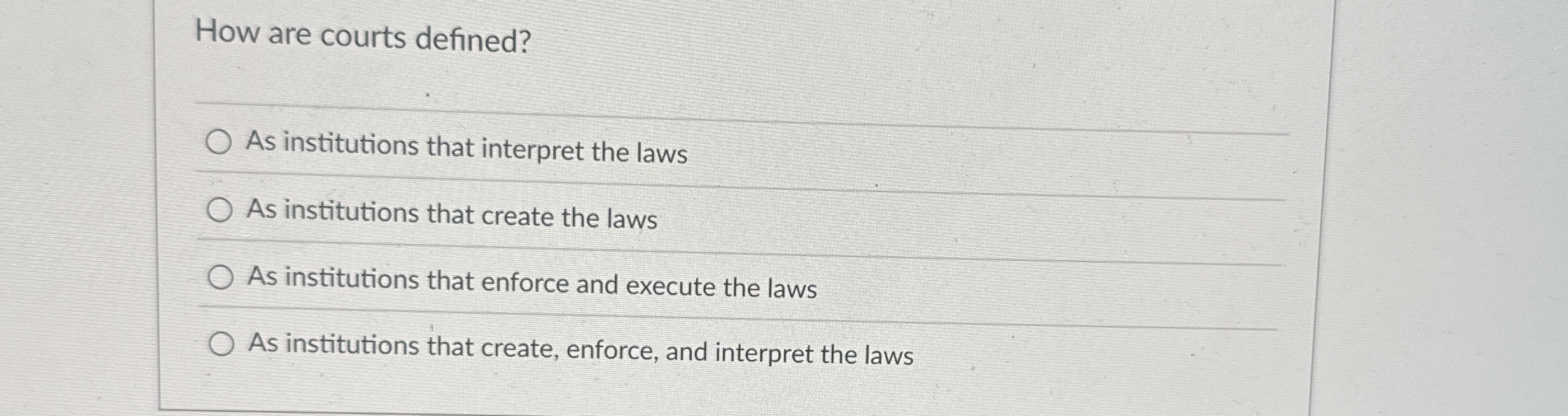 Solved How are courts defined?q,As institutions that | Chegg.com