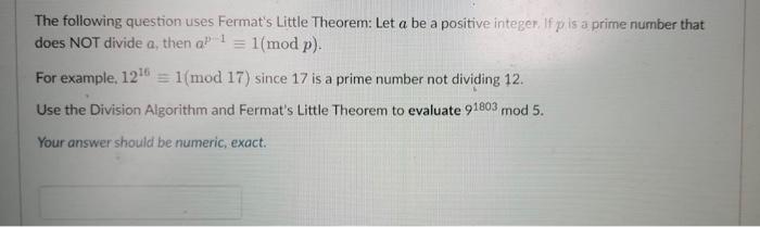 Solved The following question uses Fermat's Little Theorem: | Chegg.com