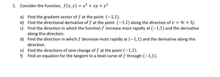 Solved 1. Consider the function, f(x,y) = x2 + xy + y2 a) | Chegg.com