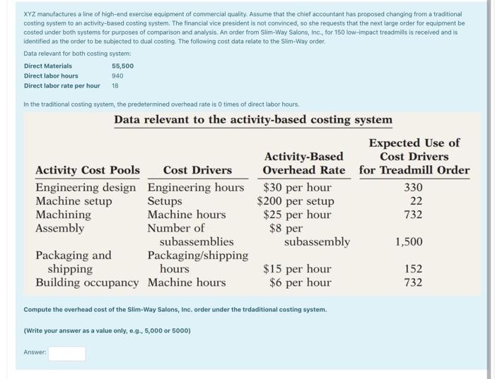 Solved XYZ manufactures a line of high-end exercise | Chegg.com