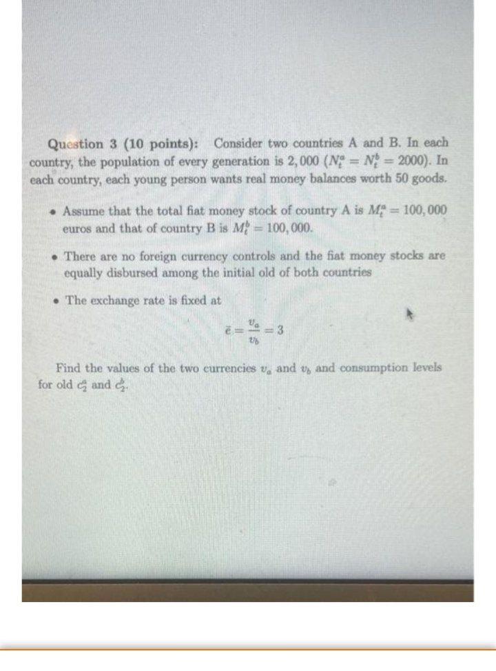 Solved Question 3 (10 points): Consider two countries A and | Chegg.com