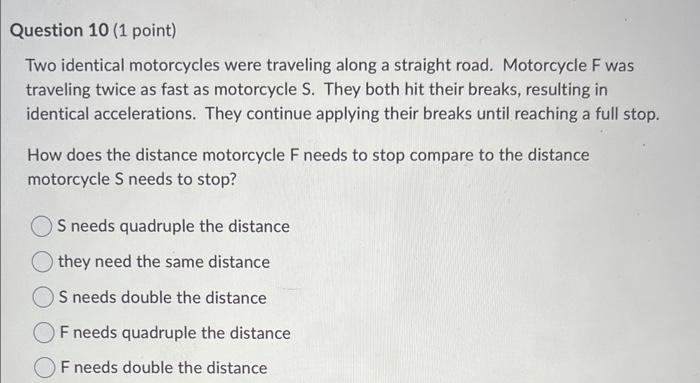 Solved Two identical motorcycles were traveling along a | Chegg.com