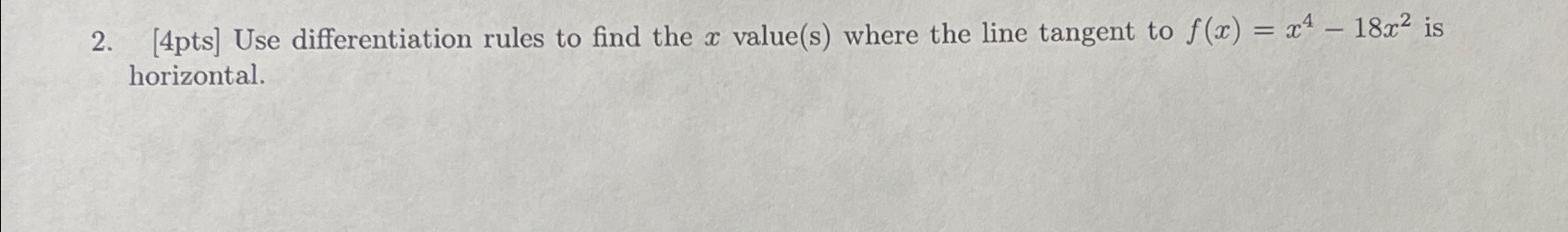 Solved Use differentiation rules to find the x ﻿value(s) | Chegg.com