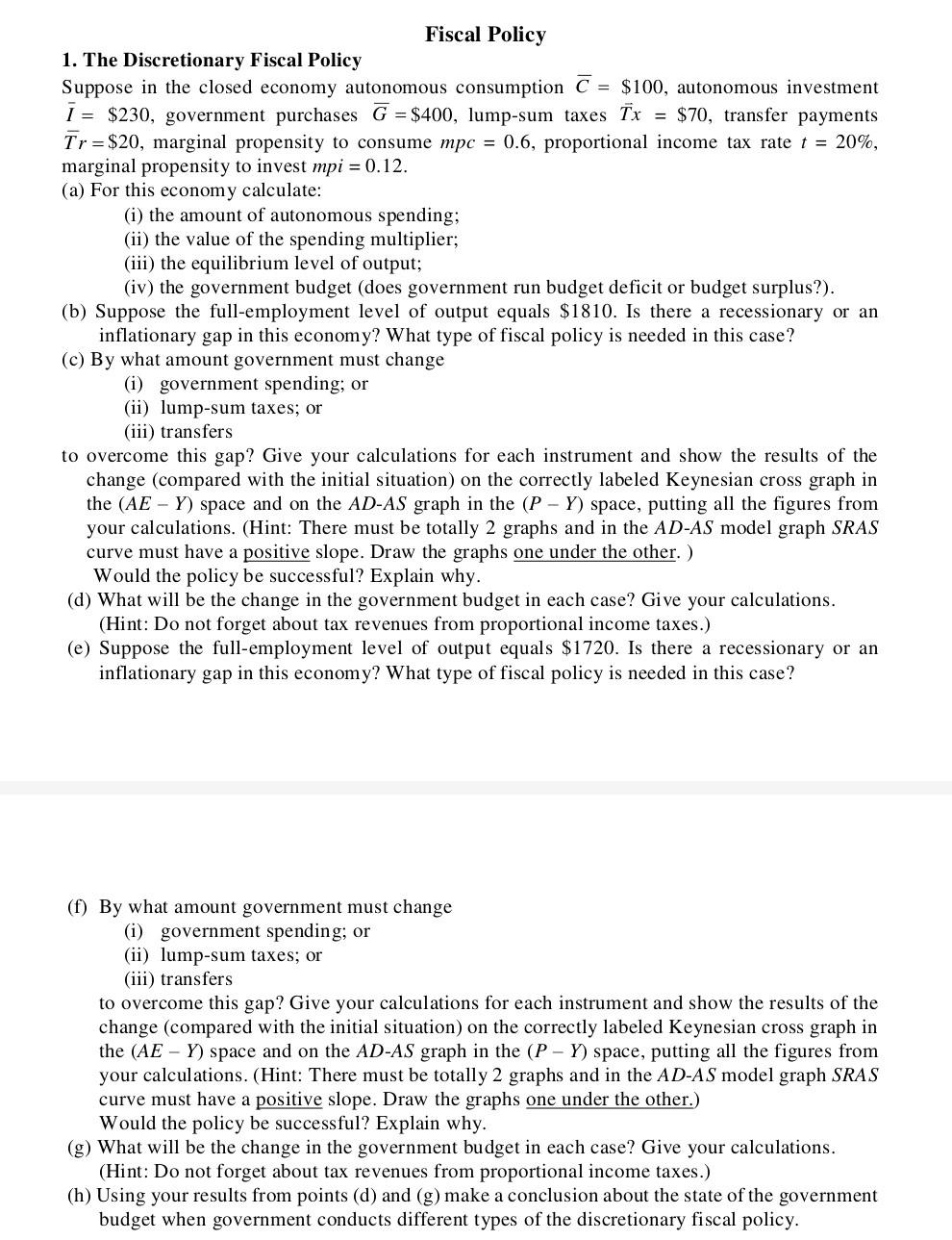 Solved 1. The Discretionary Fiscal Policy Suppose in the | Chegg.com