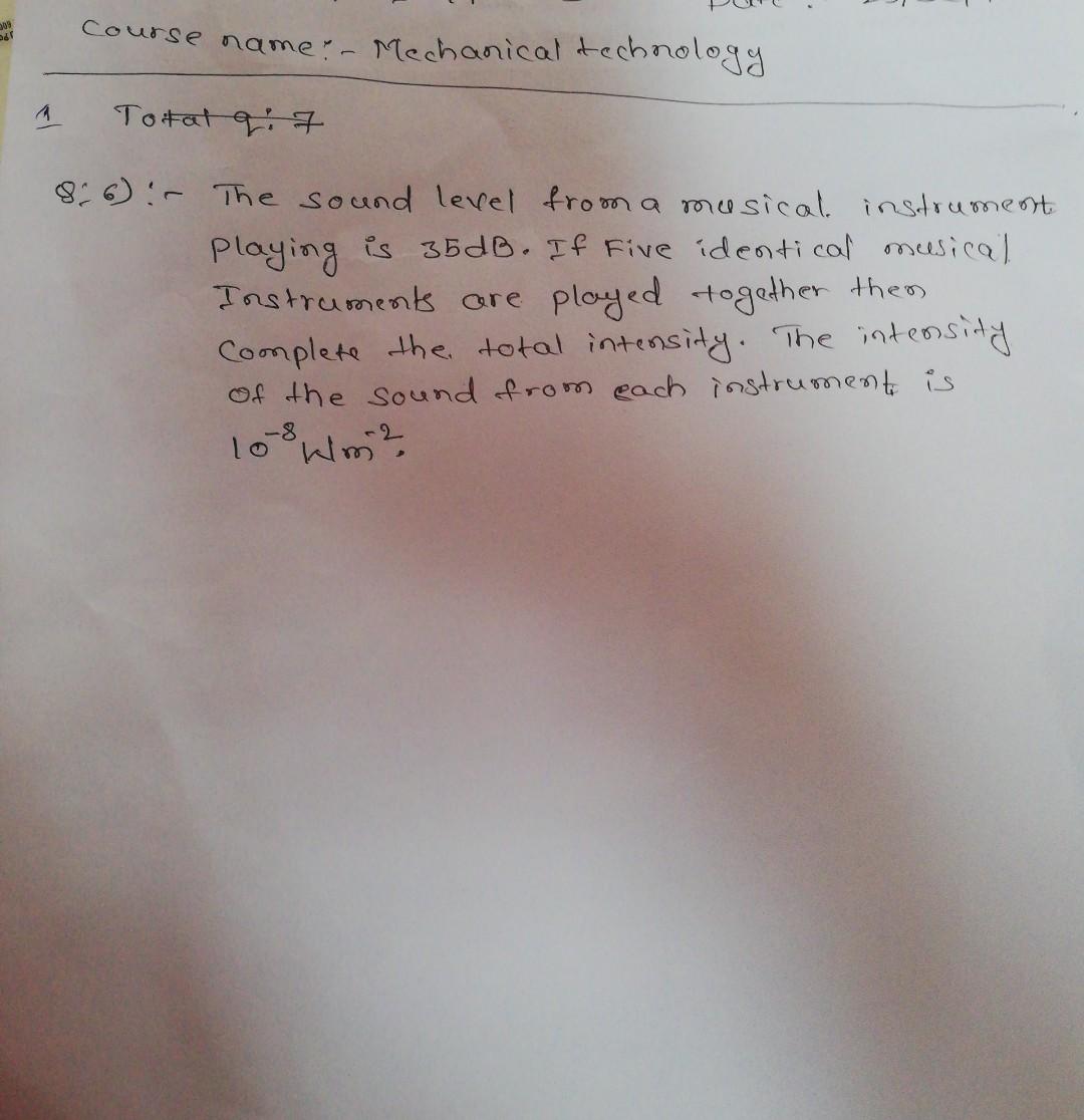 Solved course name:- Mechanical technology 1 Total q:7 | Chegg.com