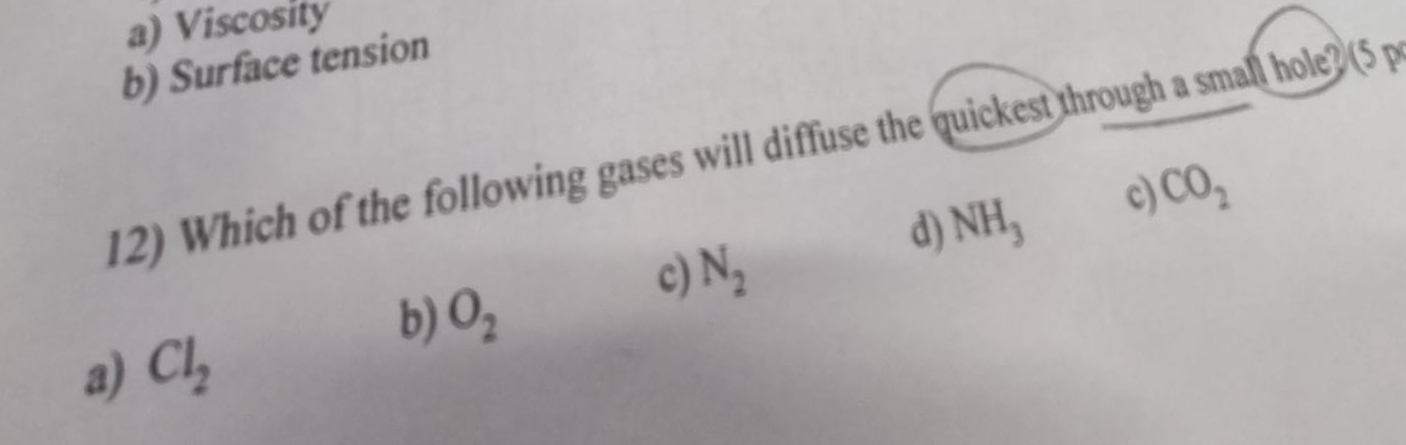 Solved Which of the following gases will diffuse the | Chegg.com