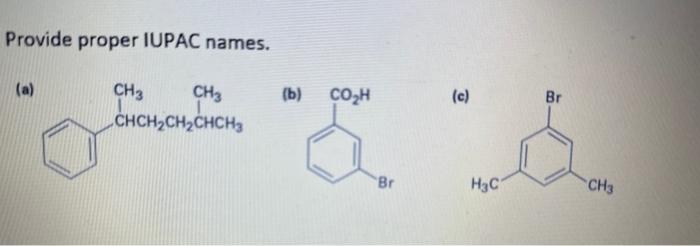 Solved Provide proper IUPAC names. (a) (b) | Chegg.com