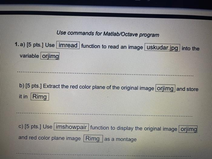 Solved Use commands for Matlab/Octave program 1.a) [5 pts.] | Chegg.com