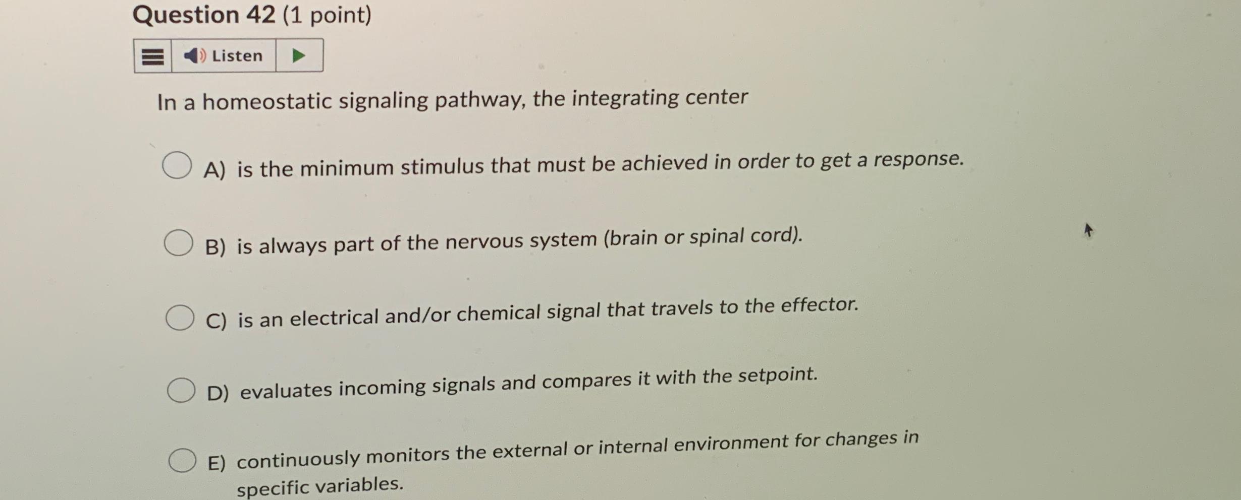 Solved Question 42 (1 ﻿point)In a homeostatic signaling | Chegg.com