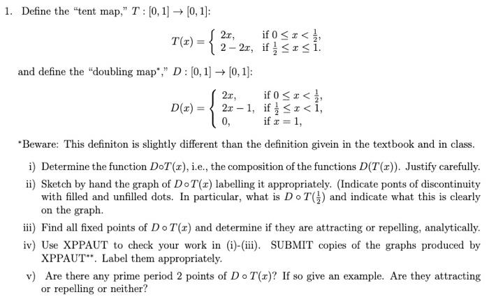 Solved 1. Define the "tent map," T:[0,1]→[0,1] : | Chegg.com