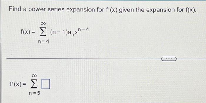 Solved Find a power series expansion for f′(x) given the | Chegg.com