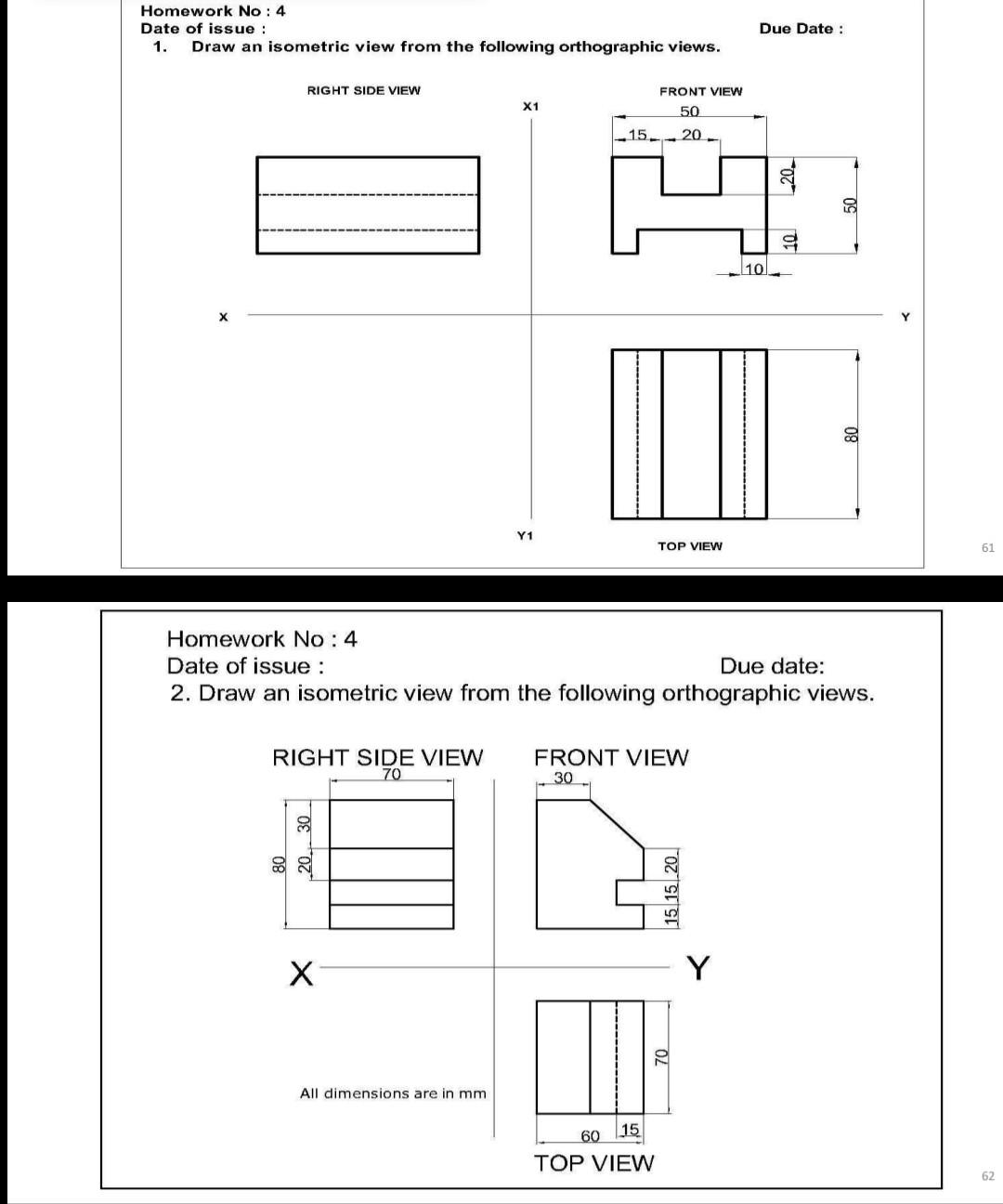 Solved Homework No: 4 Date of issue : 1. Draw an isometric | Chegg.com