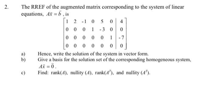 Solved 2. 4 0 The RREF of the augmented matrix corresponding | Chegg.com