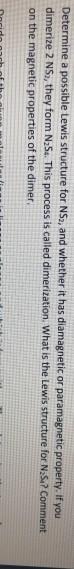 Solved Determine a possible Lewis structure for NS2, and | Chegg.com