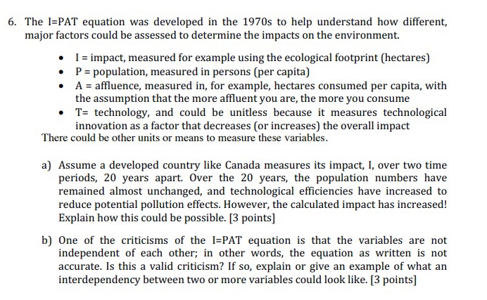 Solved 6. The I=PAT equation was developed in the 1970s to | Chegg.com