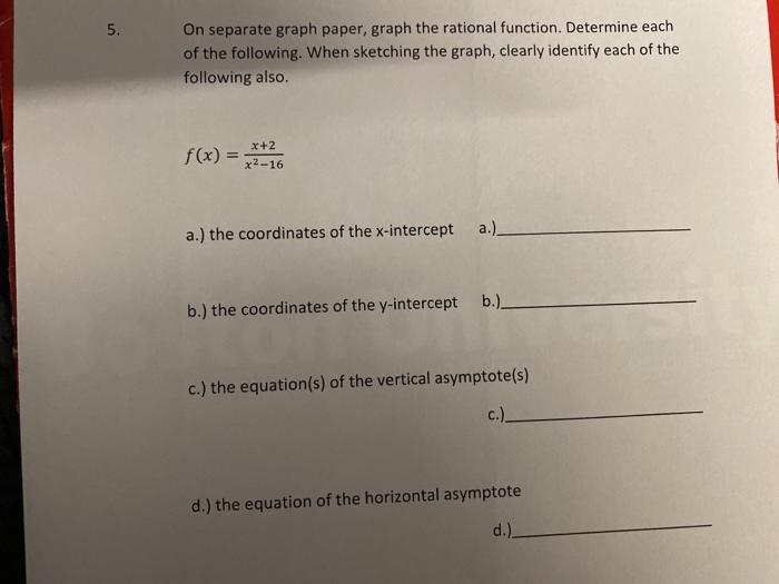 Solved 5. On separate graph paper, graph the rational | Chegg.com