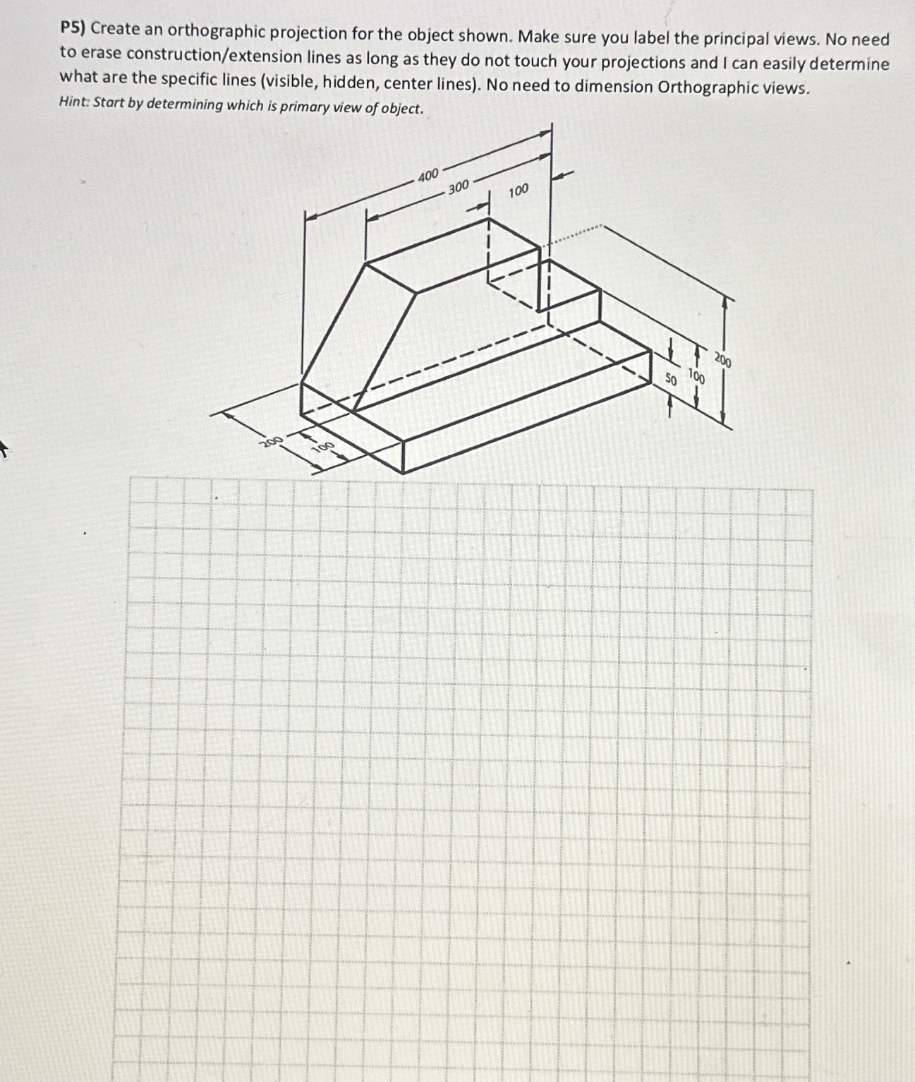 Solved P5) ﻿Create an orthographic projection for the object | Chegg.com