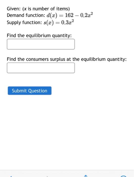 Solved Given: ( x is number of items) Demand function: | Chegg.com