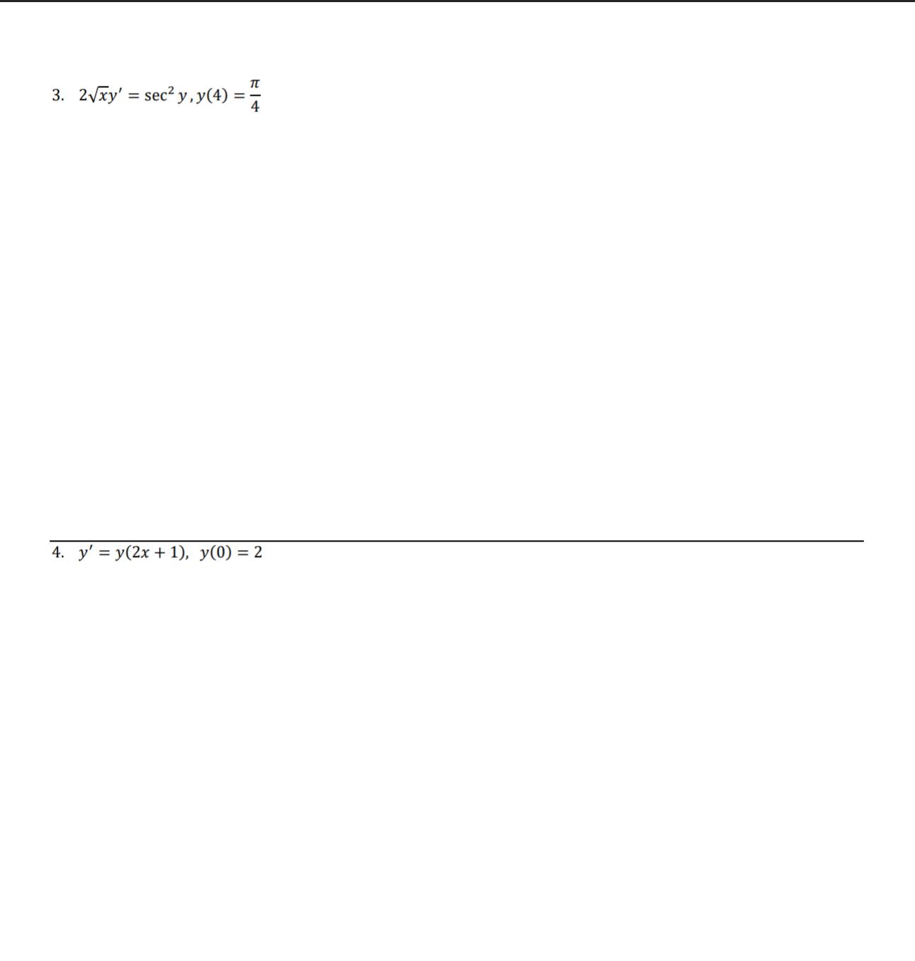 Solved 2x2y'=sec2y,y(4)=π4y'=y(2x+1),y(0)=2 | Chegg.com