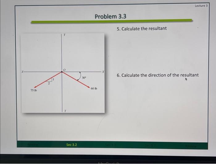 1. Calculate the horizontal components 2. Calculate | Chegg.com