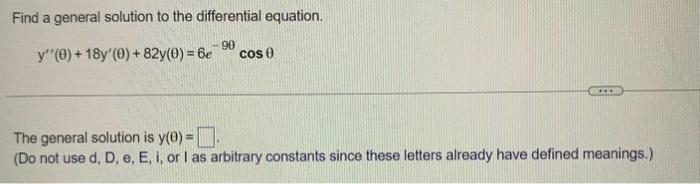 Solved Find a general solution to the differential equation. | Chegg.com