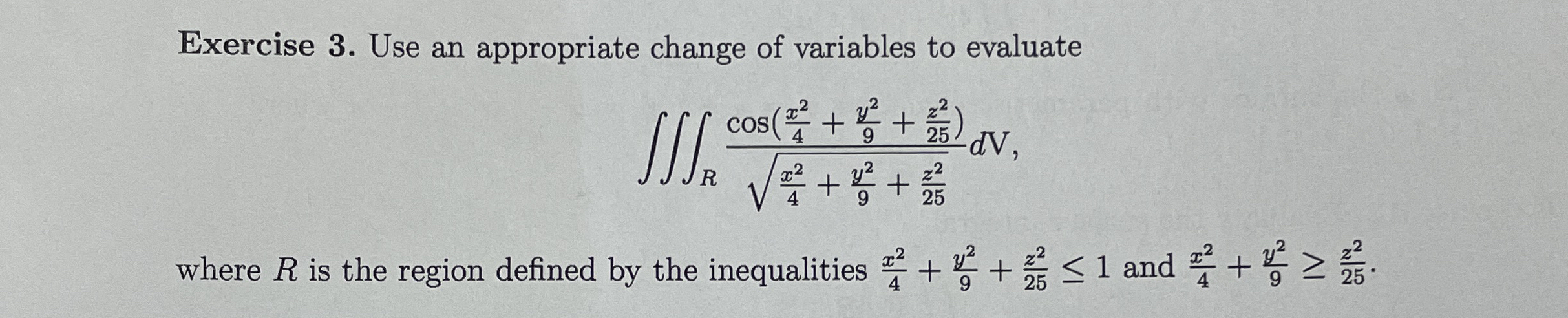 Solved Exercise 3. ﻿Use an appropriate change of variables | Chegg.com