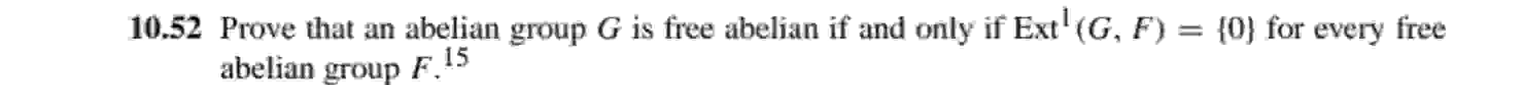 Solved 10.52 ﻿Prove that an abelian group G ﻿is free abelian | Chegg.com