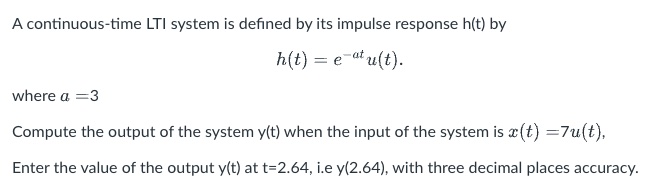 Solved A continuous-time LTI system is defined by its | Chegg.com