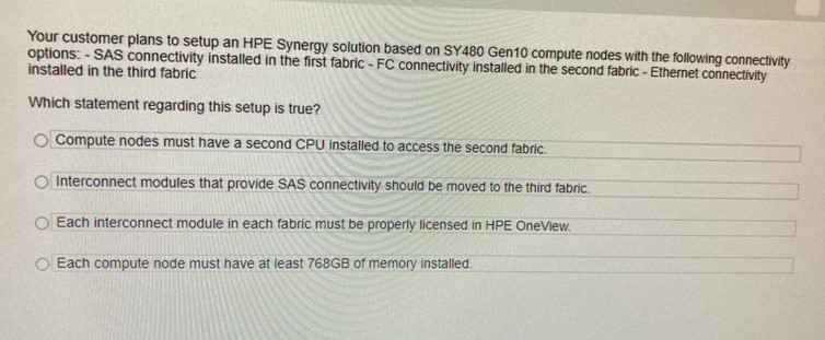 Solved Your customer plans to setup an HPE Synergy solution | Chegg.com