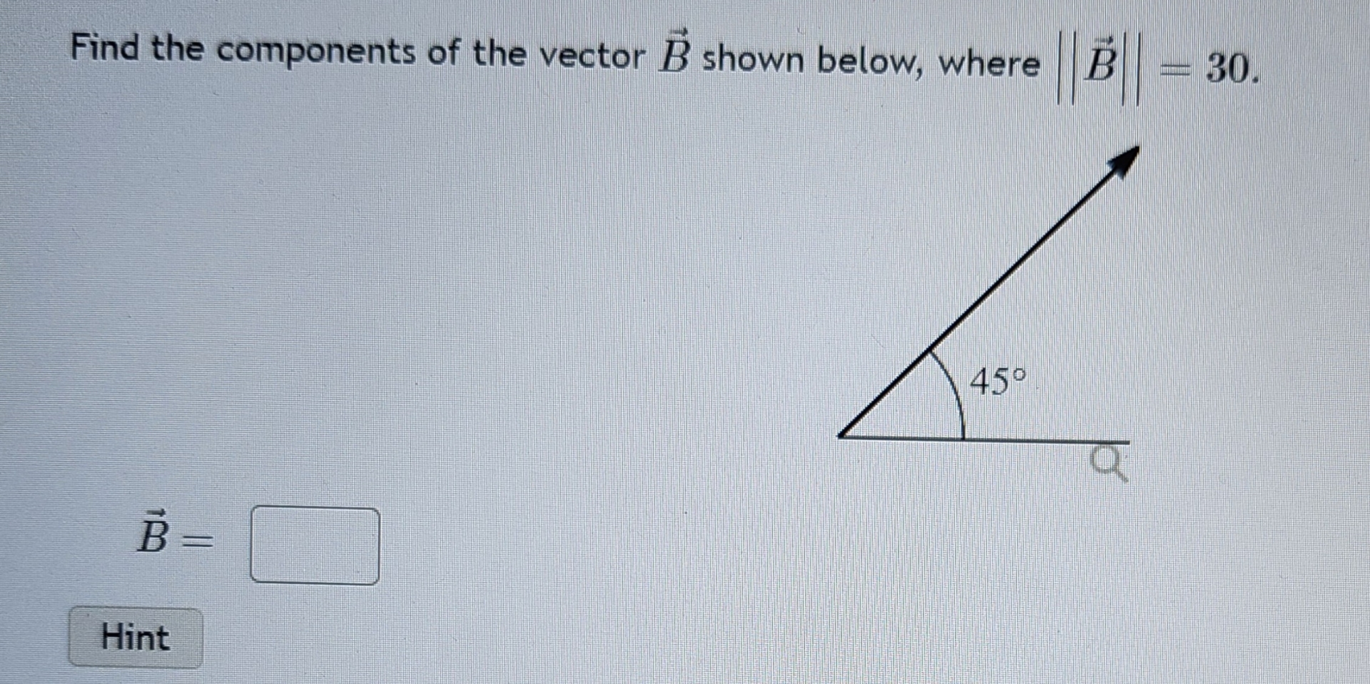 Solved Find the components of the vector vec(B) ﻿shown | Chegg.com