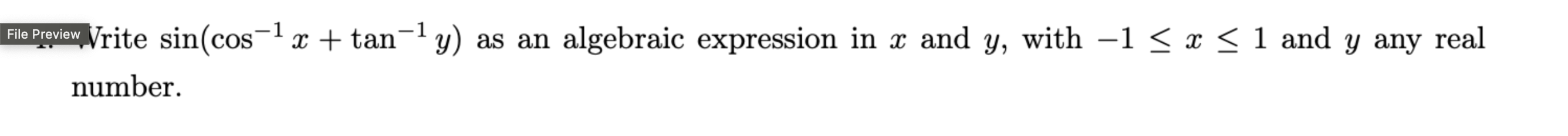 Solved Frep pervem Vrite sin(cos-1x+tan-1y) ﻿as an algebraic | Chegg.com
