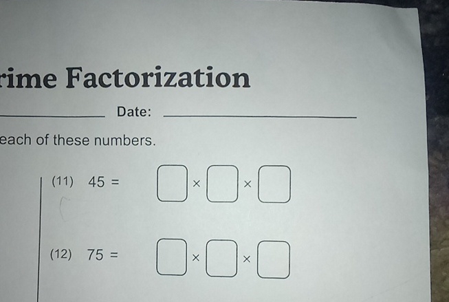 Solved ime Factorization Date: each of these numbers. | Chegg.com