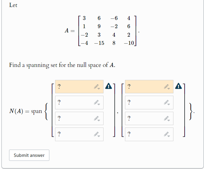 Solved LetA=[36-6419-26-2342-4-158-10].Find a spanning set | Chegg.com