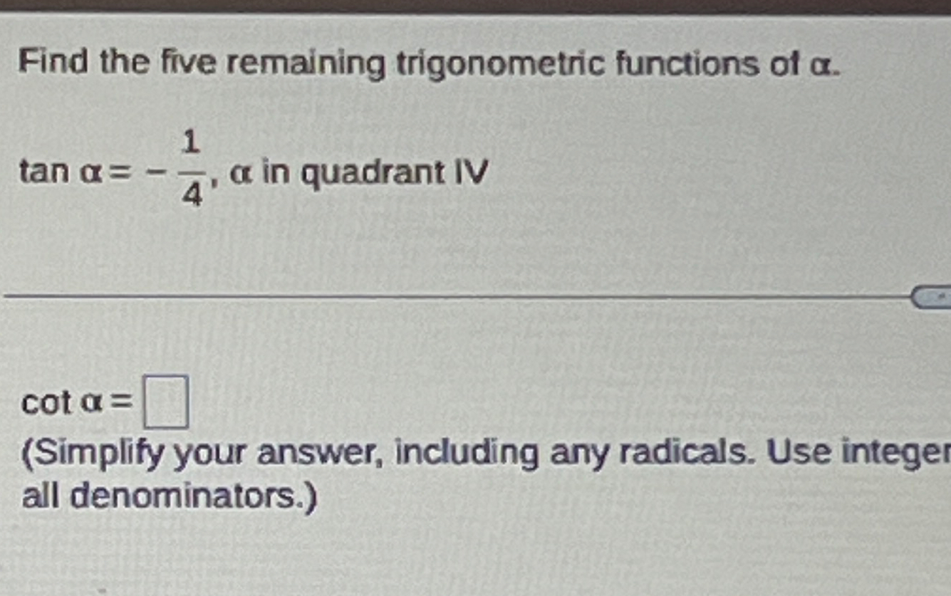 Solved Find the five remaining trigonometric functions of | Chegg.com