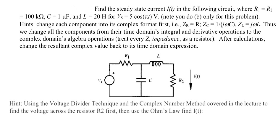 Solved Find the steady state current I(t) ﻿in the following | Chegg.com