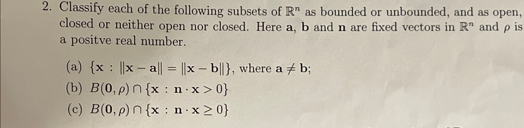 Solved Classify each of the following subsets of Rn ﻿as | Chegg.com