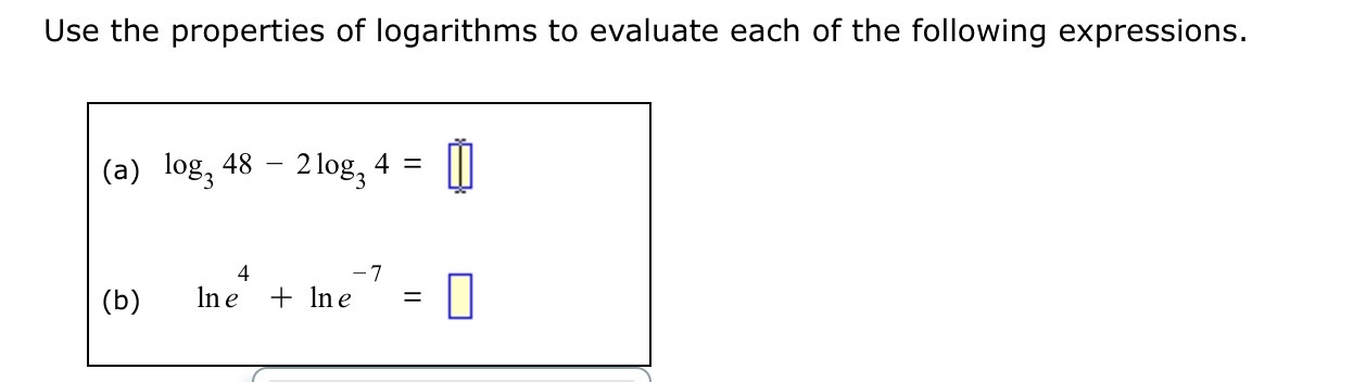 Solved Use the properties of logarithms to evaluate each of | Chegg.com