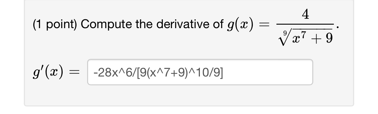 Solved (1 point) Compute the derivative of | Chegg.com Solved (1 point) Compute the derivative of | Chegg.com