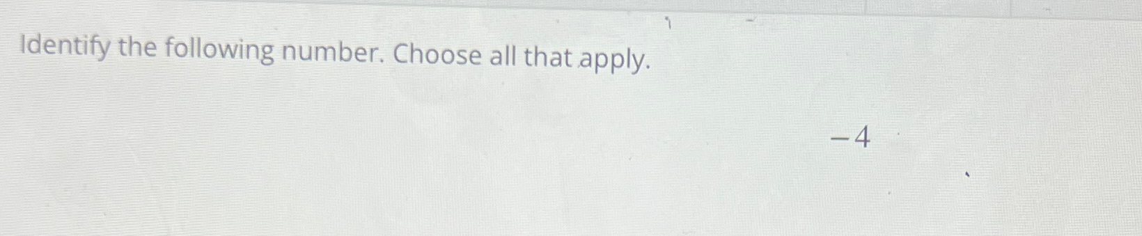 Solved Identify the following number. Choose all that | Chegg.com