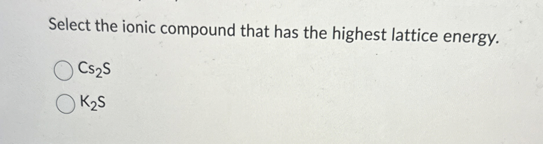 Solved Select the ionic compound that has the highest | Chegg.com