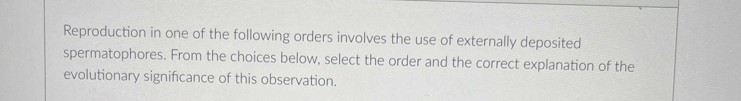 Solved Reproduction in one of the following orders involves | Chegg.com