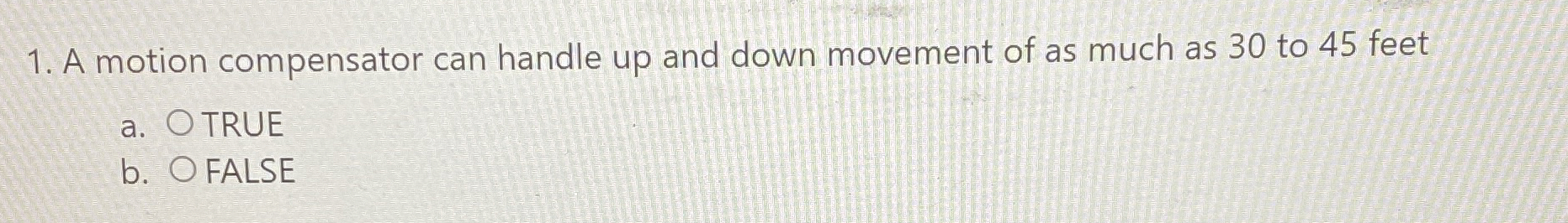 Solved A motion compensator can handle up and down movement | Chegg.com