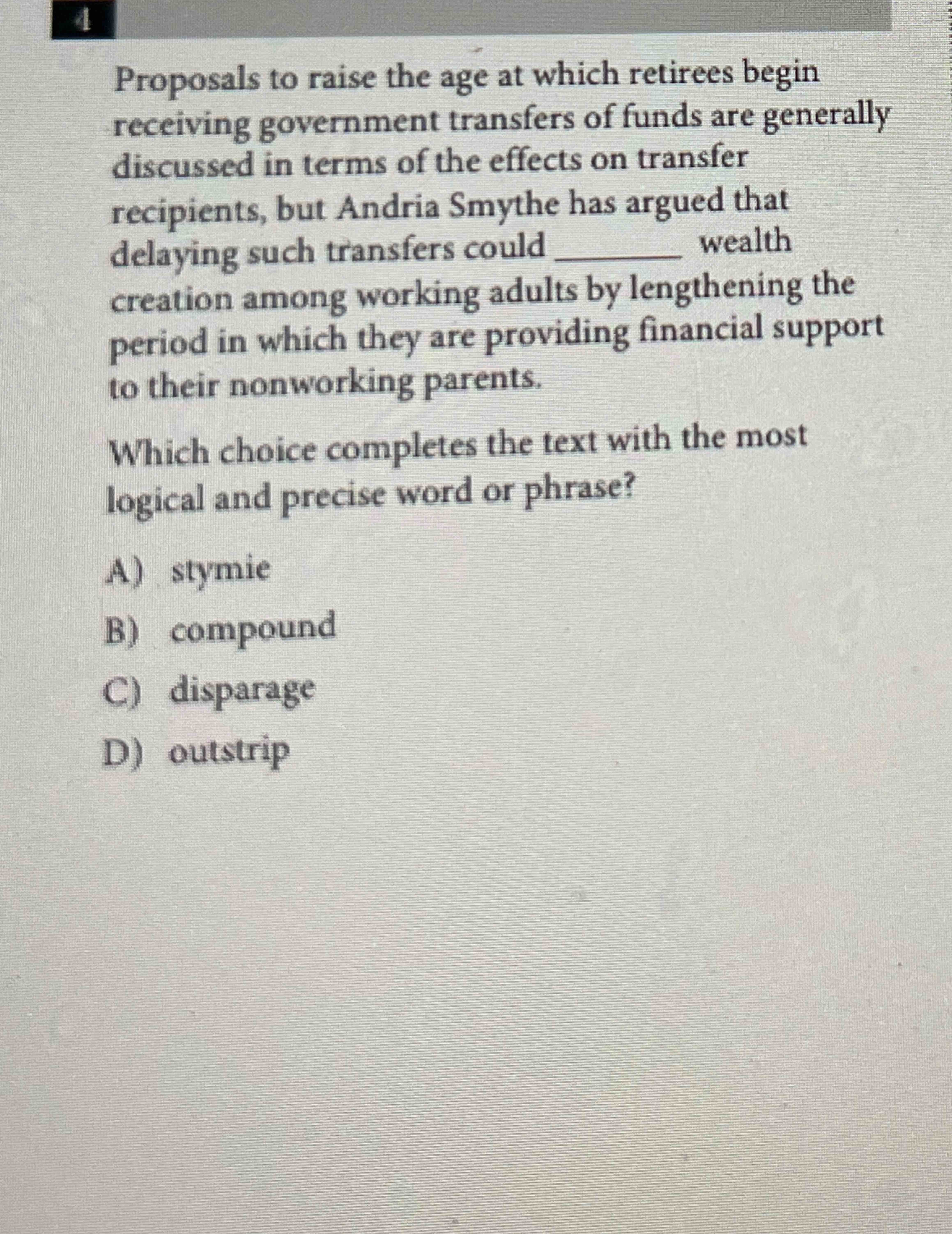 Solved 4 ﻿Proposals to raise the age at which retirees begin | Chegg.com