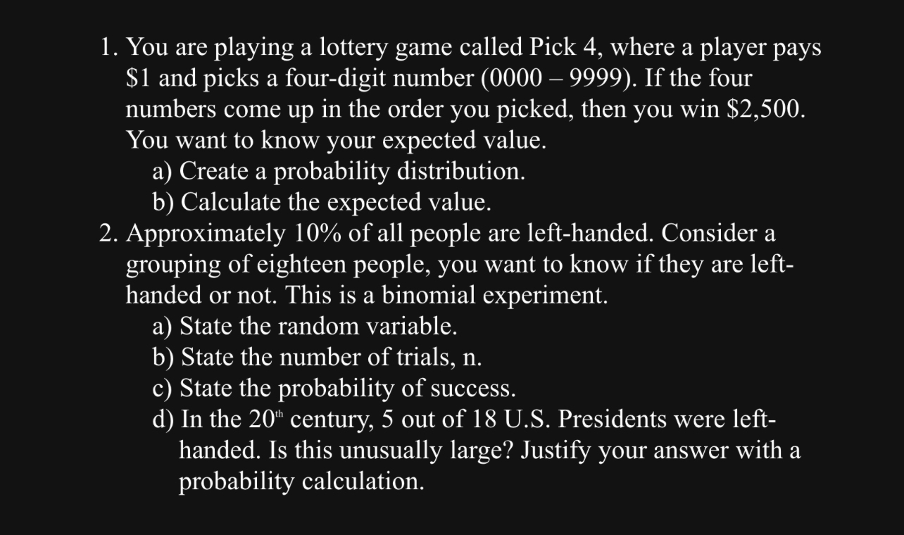 Solved You are playing a lottery game called Pick 4 , ﻿where | Chegg.com