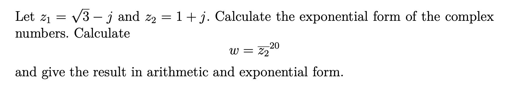 Solved code class="asciimath">Let z_(1)=\sqrt(3)-j and | Chegg.com